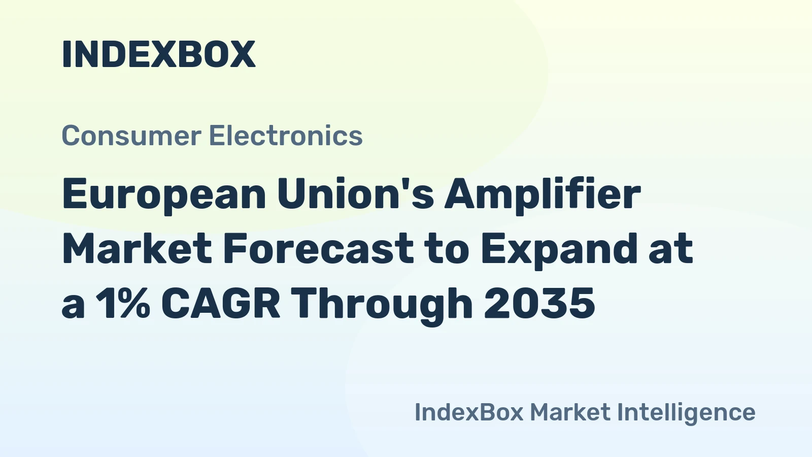 European Union's Amplifier Market Forecast to Expand at a 1% CAGR Through 2035