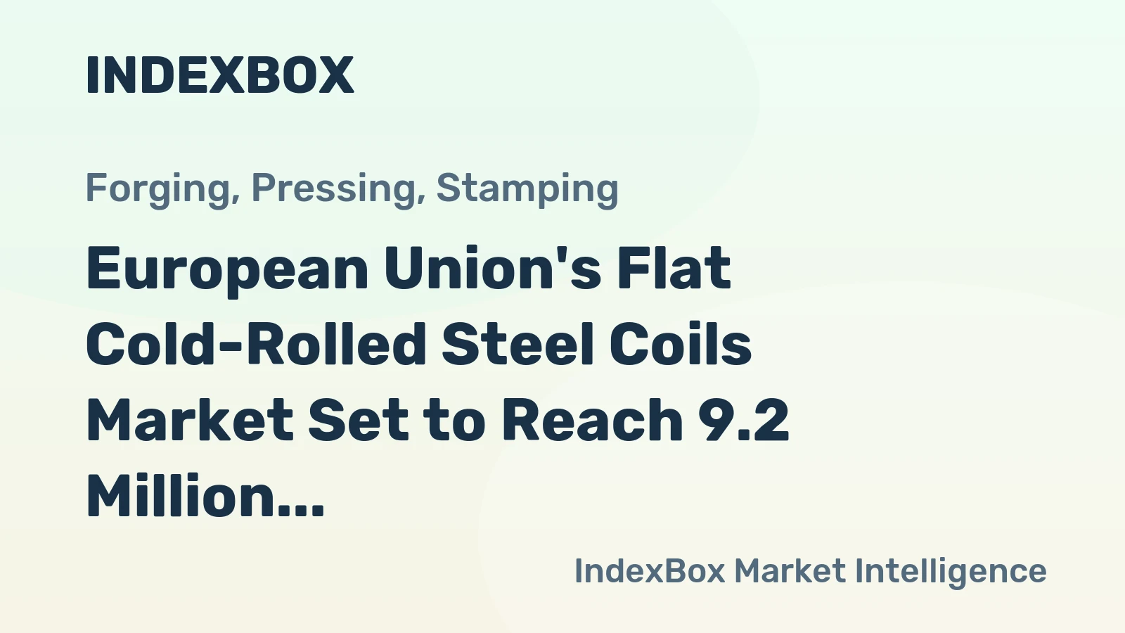 European Union's Flat Cold-Rolled Steel Coils Market Set to Reach 9.2 Million Tons and $9.4 Billion by 2035
