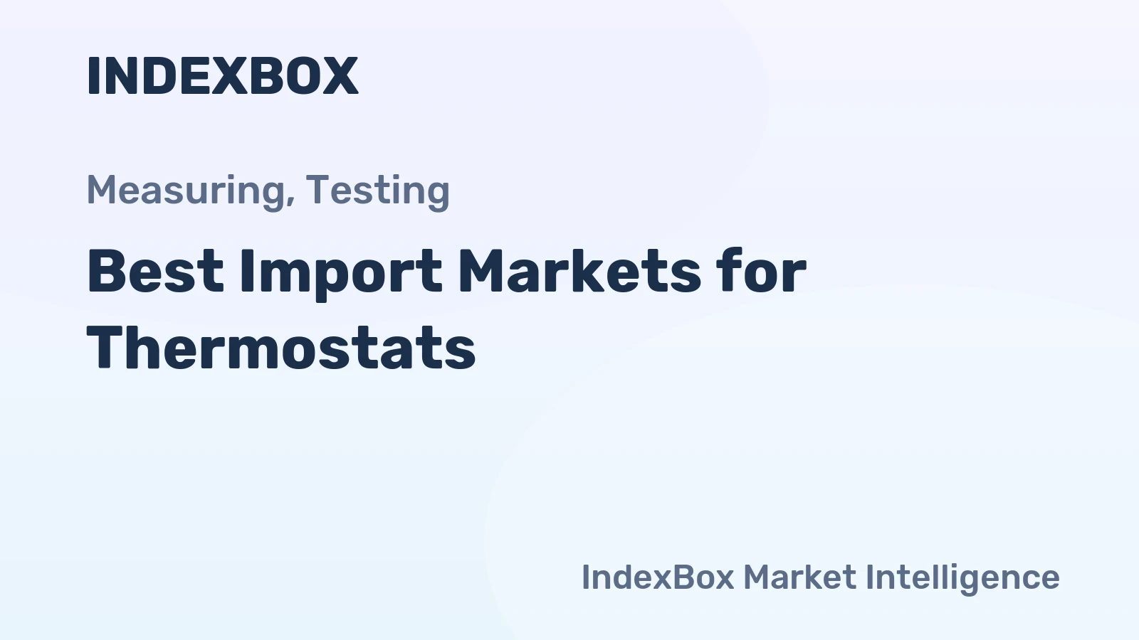 Best Import Markets for Thermostats