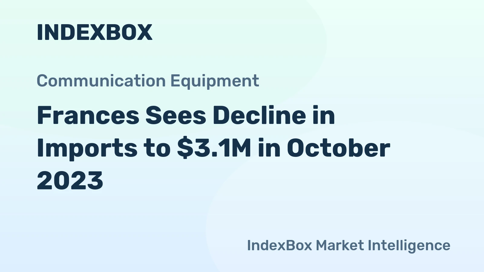 Frances Sees Decline in Imports to $3.1M in October 2023
