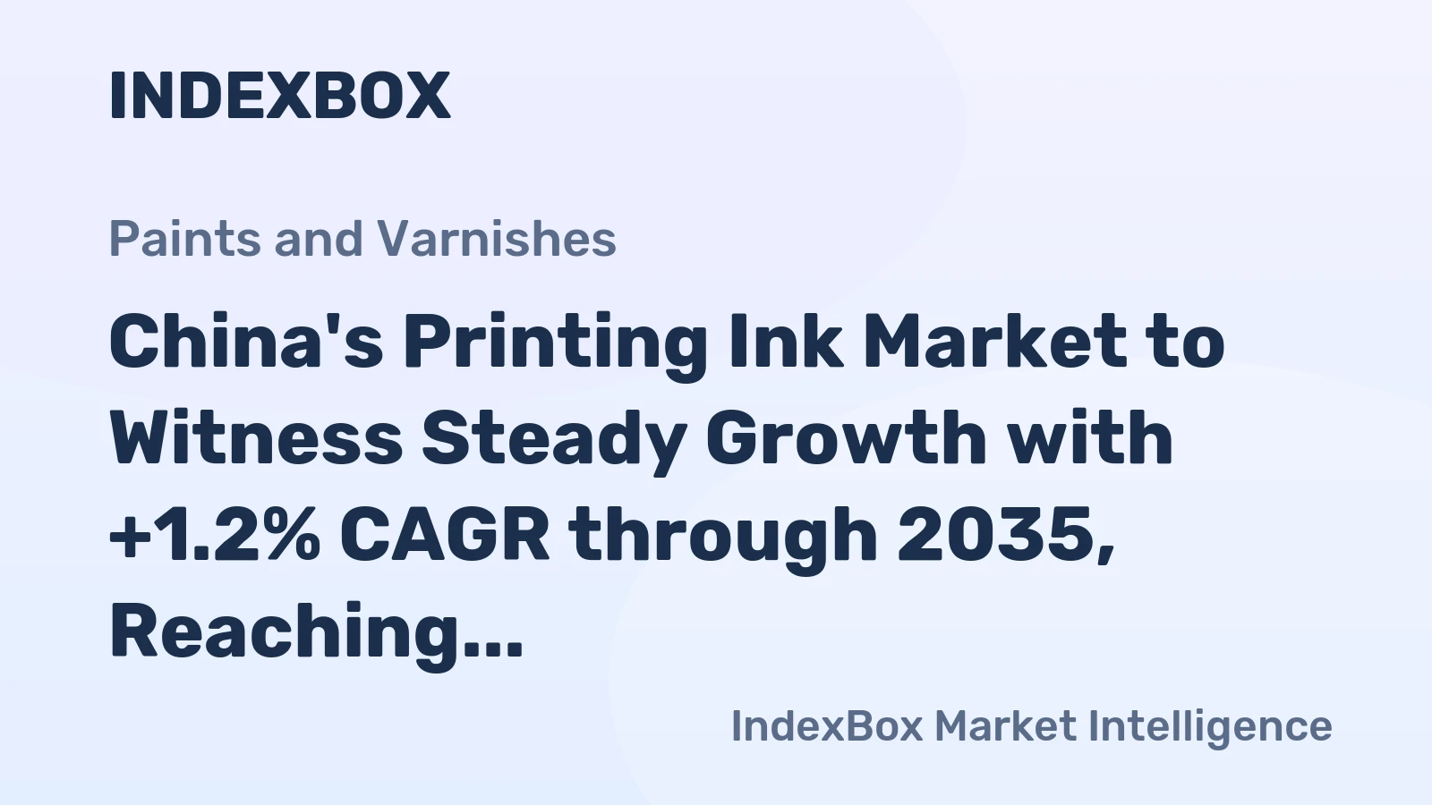 China's Printing Ink Market to Witness Steady Growth with +1.2% CAGR through 2035, Reaching $7.7B in Value