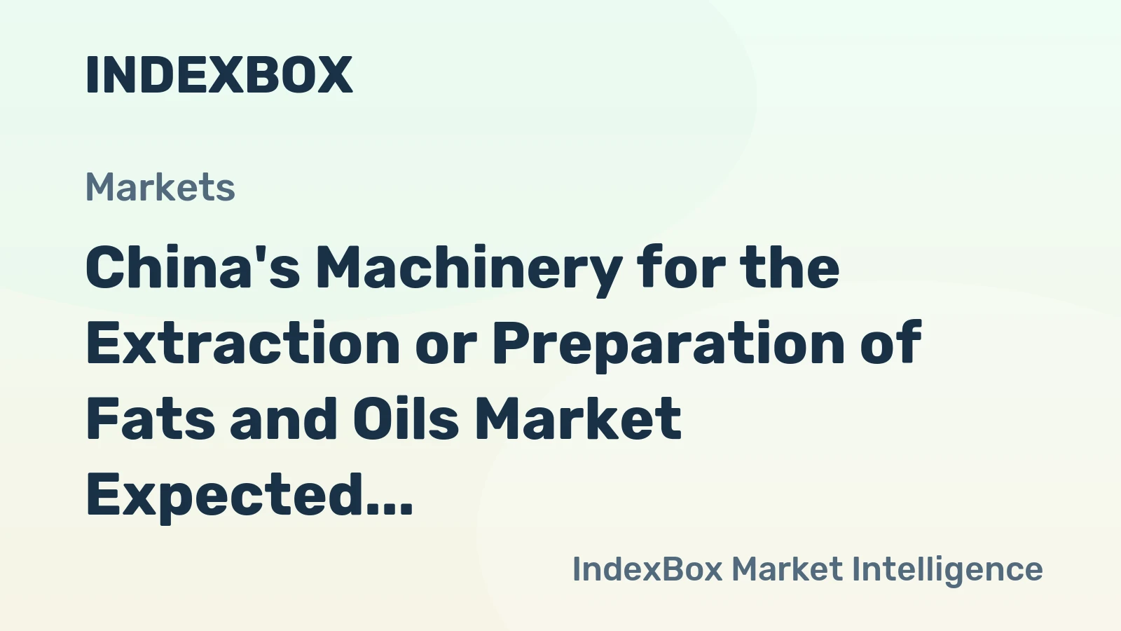 China's Machinery for the Extraction or Preparation of Fats and Oils Market Expected to Reach 87K Units and $445M by 2035