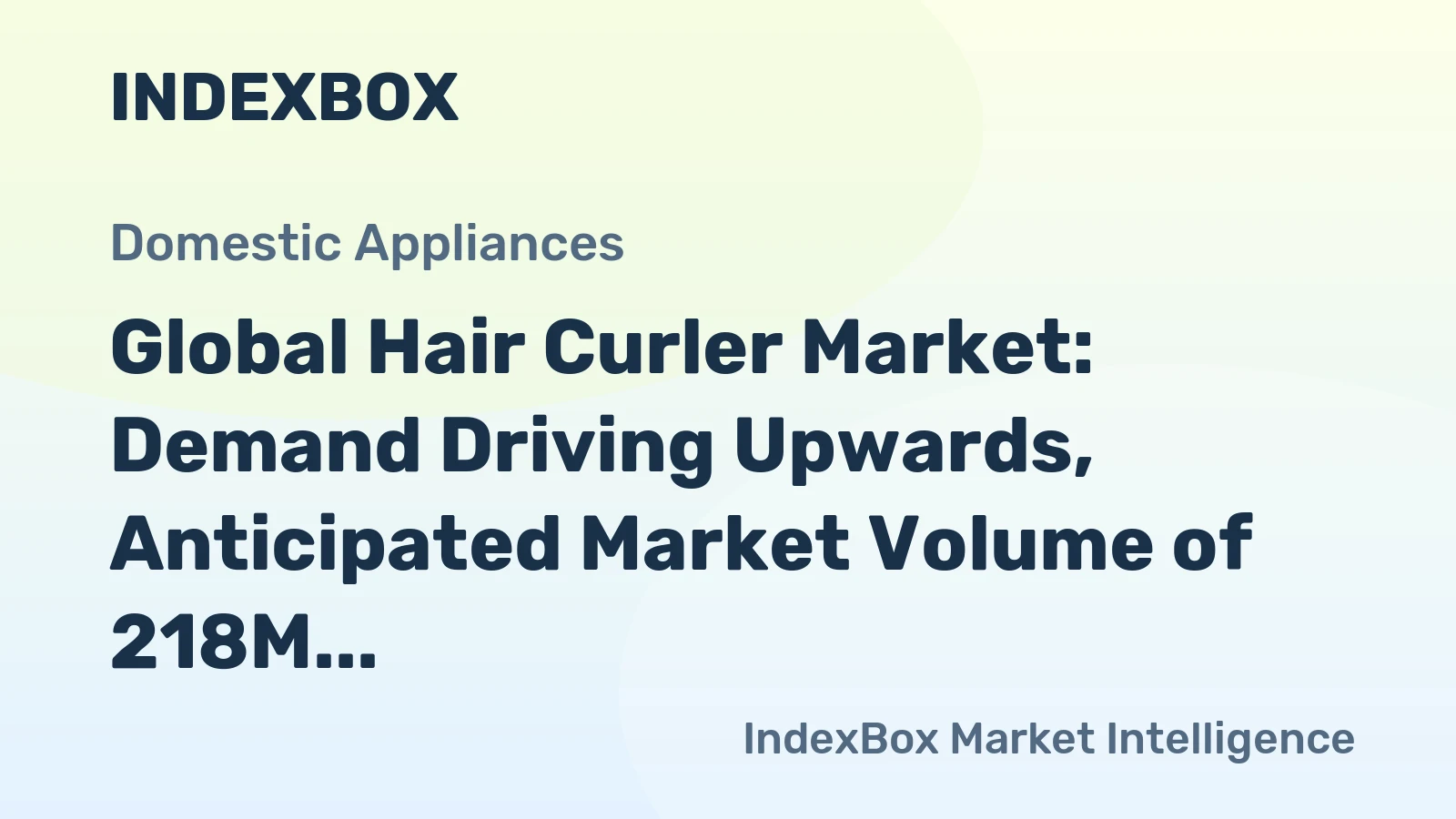 Global Hair Curler Market: Demand Driving Upwards, Anticipated Market Volume of 218M Units and Value of $4.7B by 2035
