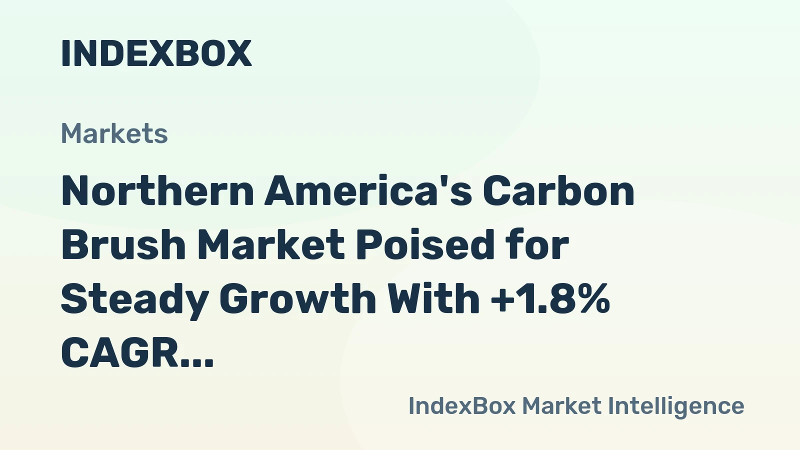 Northern America's Carbon Brush Market Poised for Steady Growth With +1.8% CAGR in Value