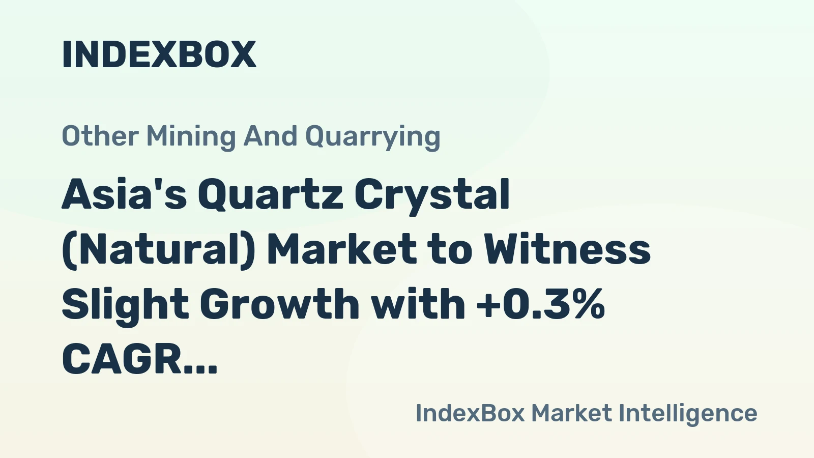 Asia's Quartz Crystal (Natural) Market to Witness Slight Growth with +0.3% CAGR by 2035