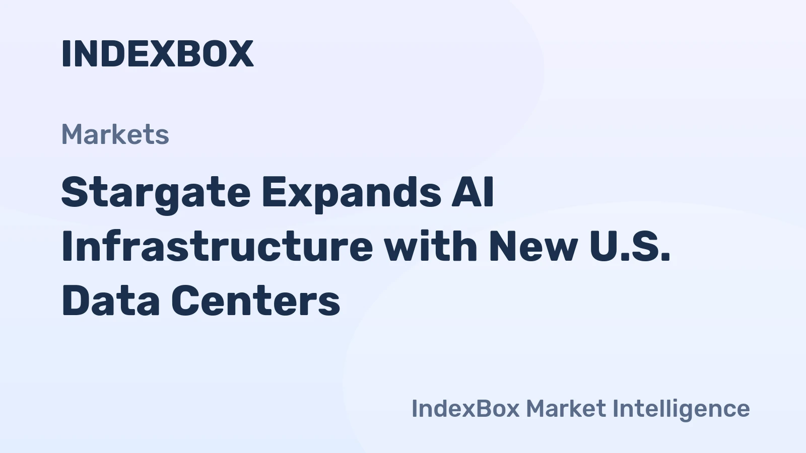Stargate Expands AI Infrastructure with New U.S. Data Centers