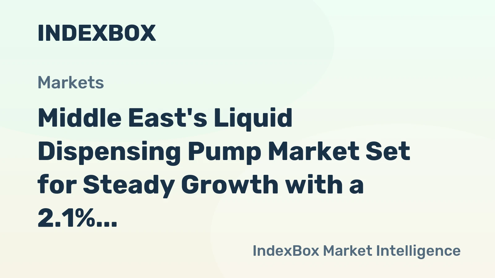 Middle East's Liquid Dispensing Pump Market Set for Steady Growth with a 2.1% CAGR in Value