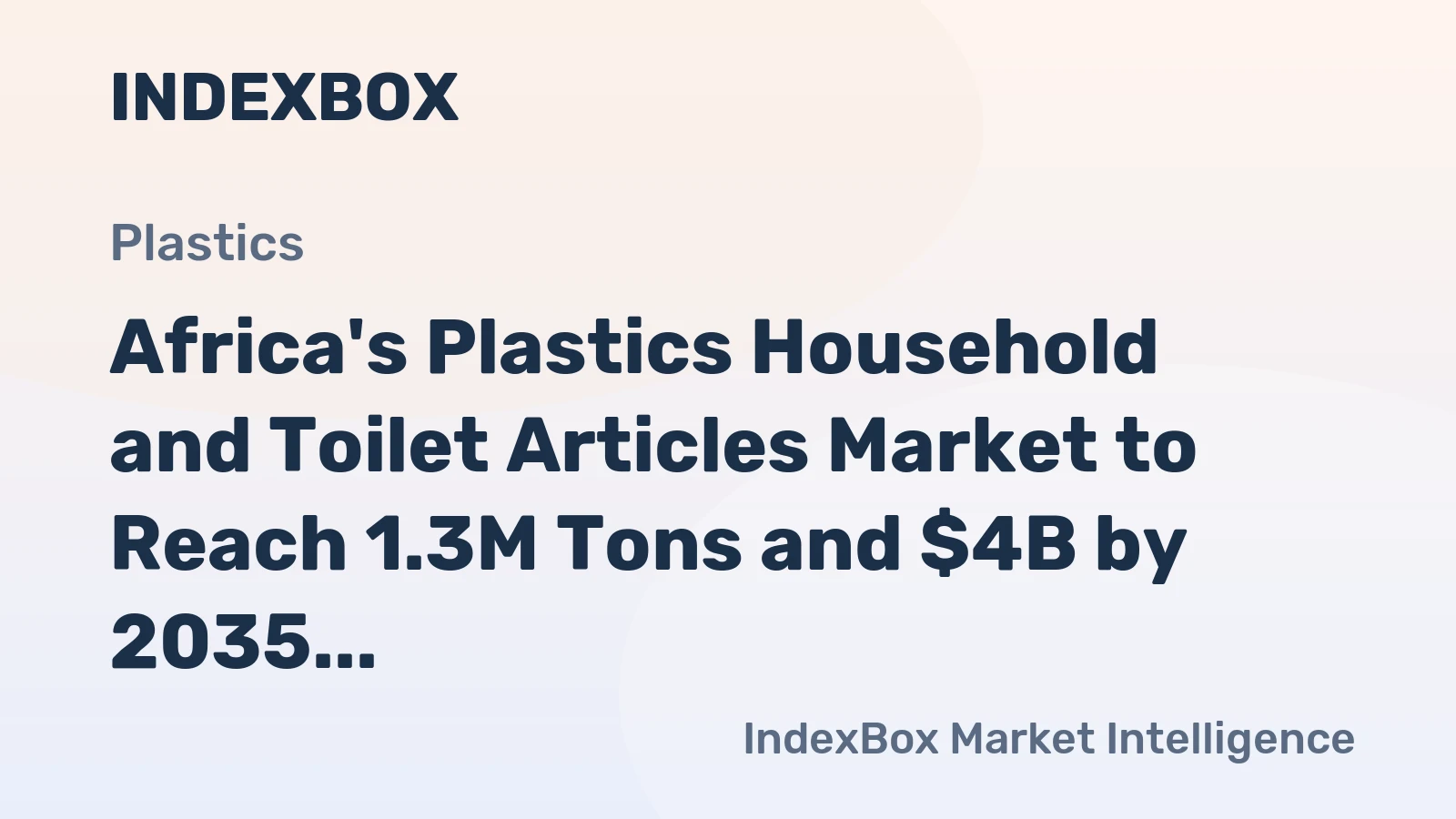 Africa's Plastics Household and Toilet Articles Market to Reach 1.3M Tons and $4B by 2035