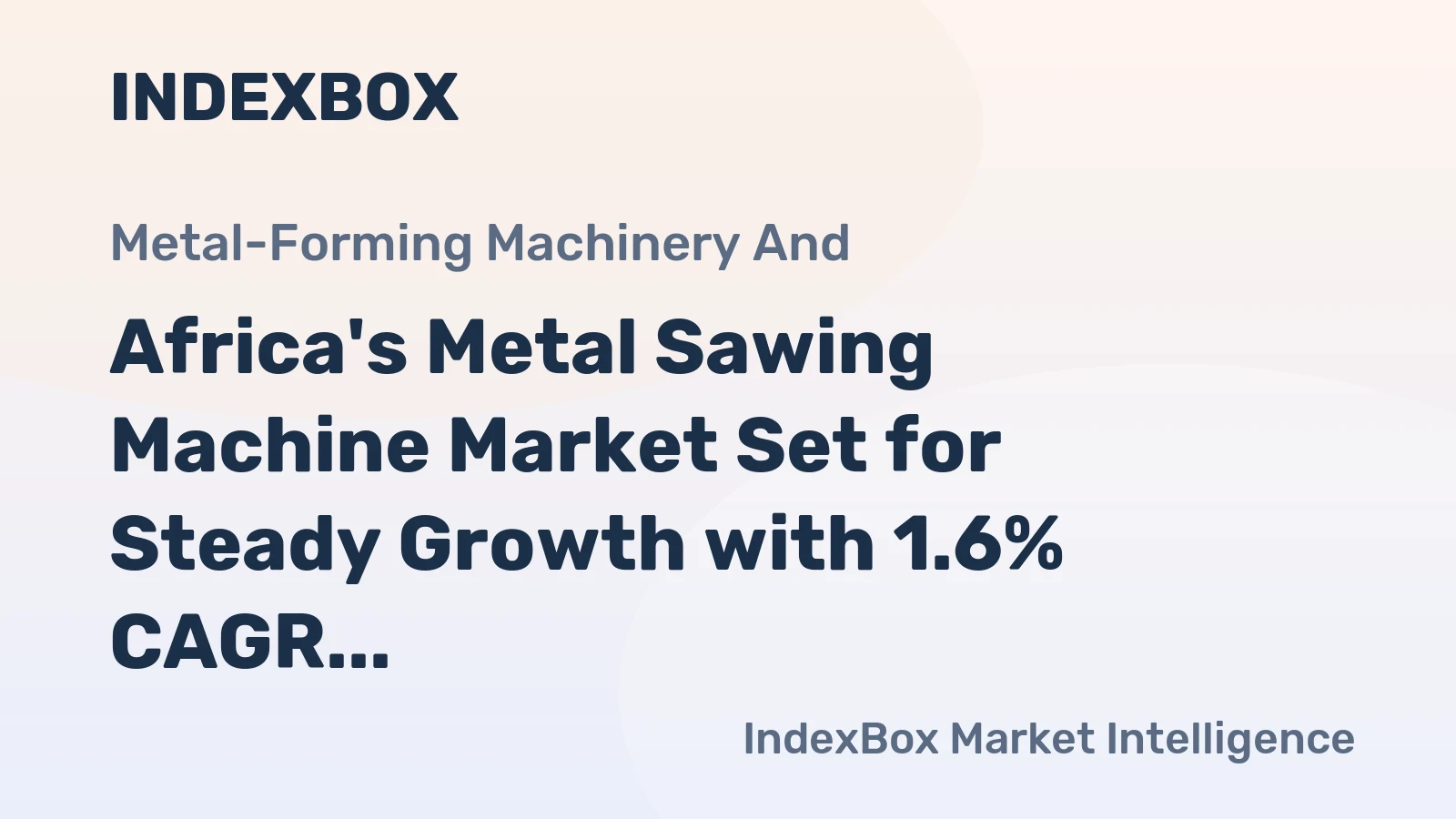 Africa's Metal Sawing Machine Market Set for Steady Growth with 1.6% CAGR Through 2035