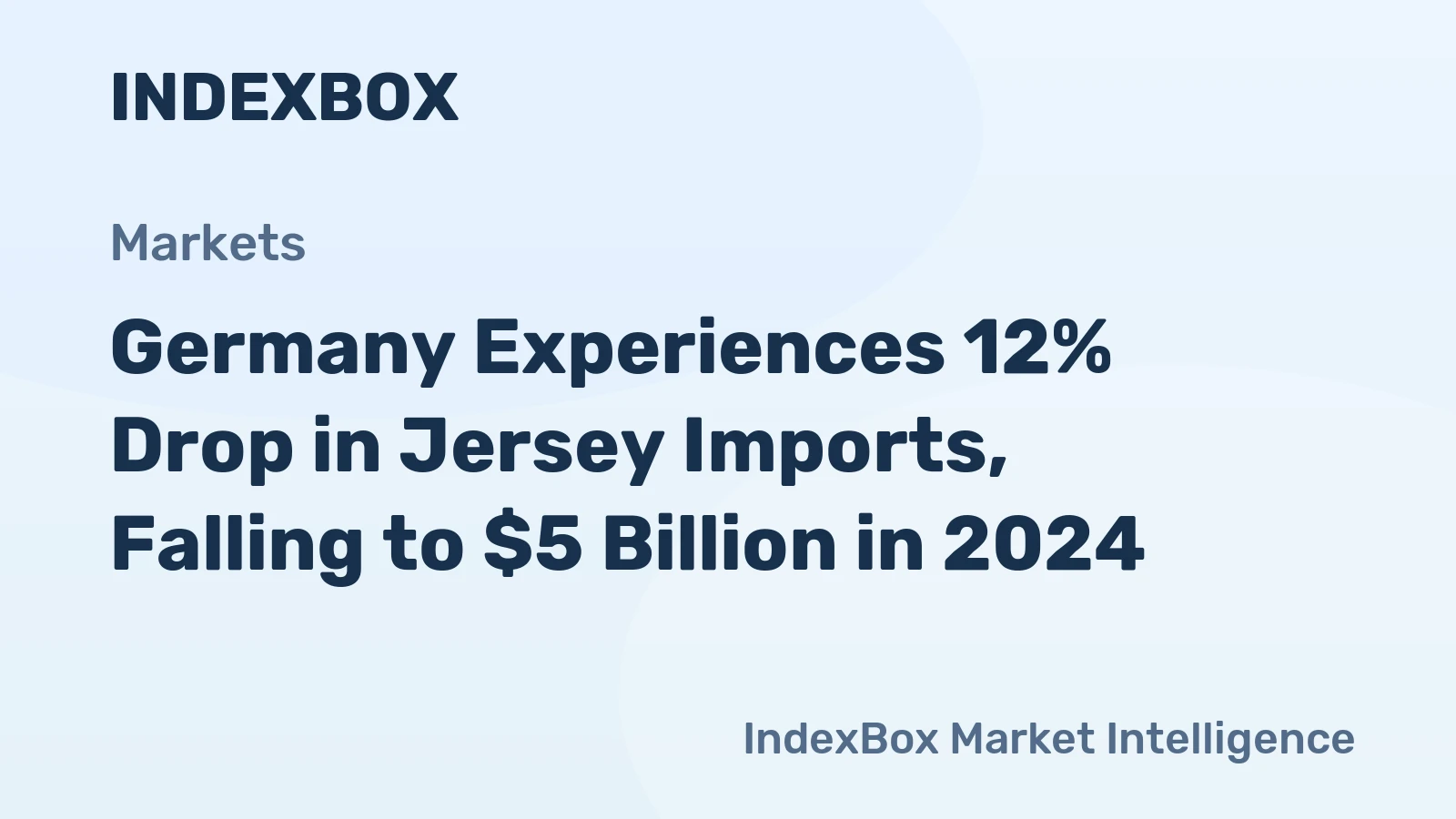 Germany Experiences 12% Drop in Jersey Imports, Falling to $5 Billion in 2024