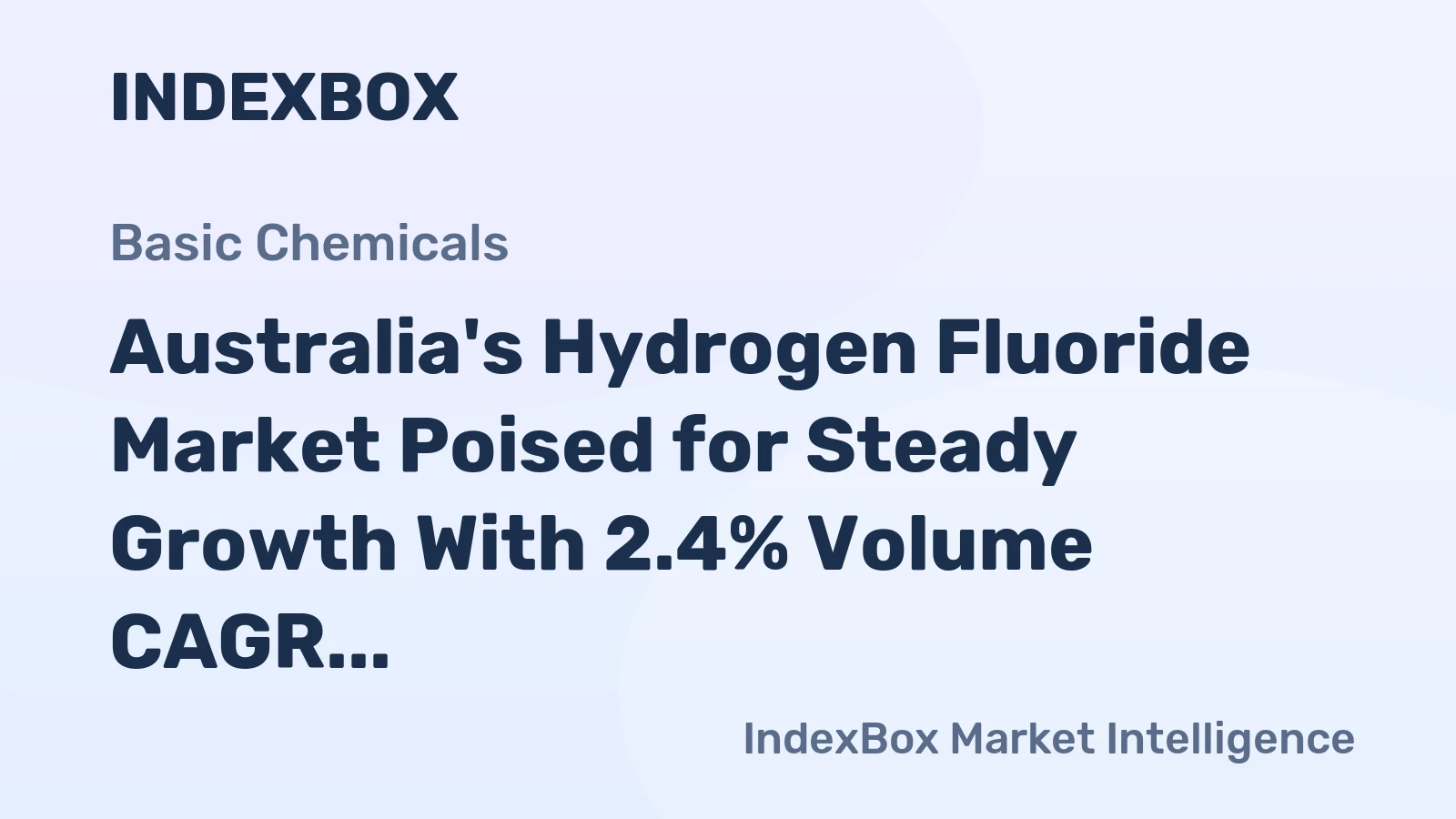 Australia's Hydrogen Fluoride Market Poised for Steady Growth With 2.4% Volume CAGR Through 2035