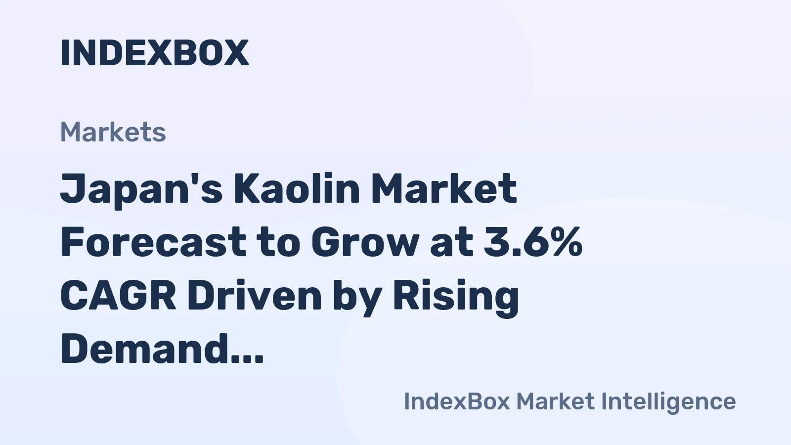 Japan's Kaolin Market Forecast to Grow at 3.6% CAGR Driven by Rising Demand