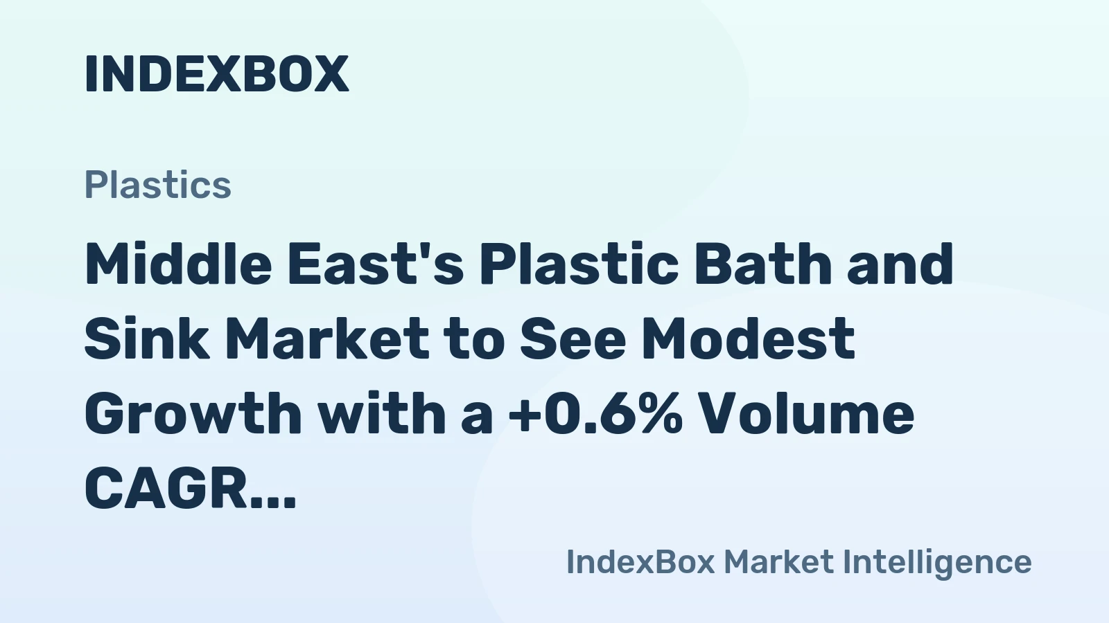 Middle East's Plastic Bath and Sink Market to See Modest Growth with a +0.6% Volume CAGR Through 2035