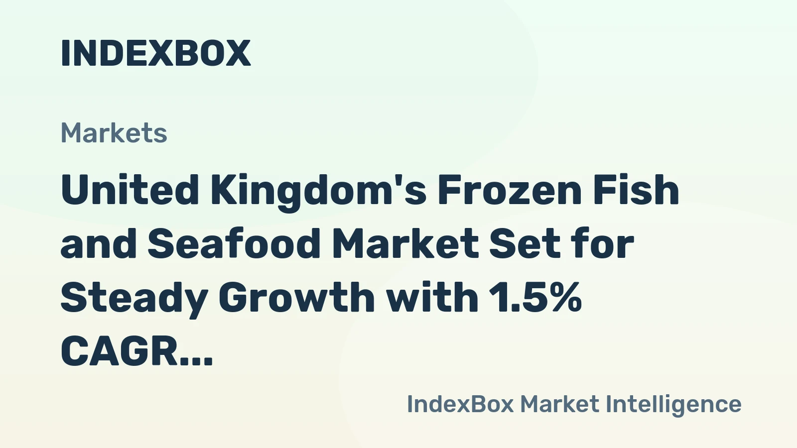 United Kingdom's Frozen Fish and Seafood Market Set for Steady Growth with 1.5% CAGR Through 2035