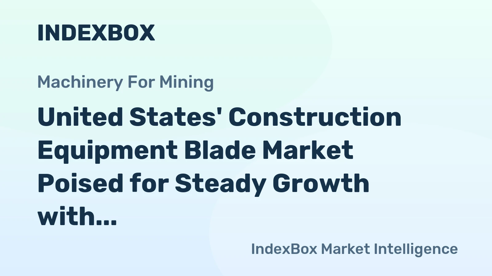 United States' Construction Equipment Blade Market Poised for Steady Growth with 1.6% CAGR