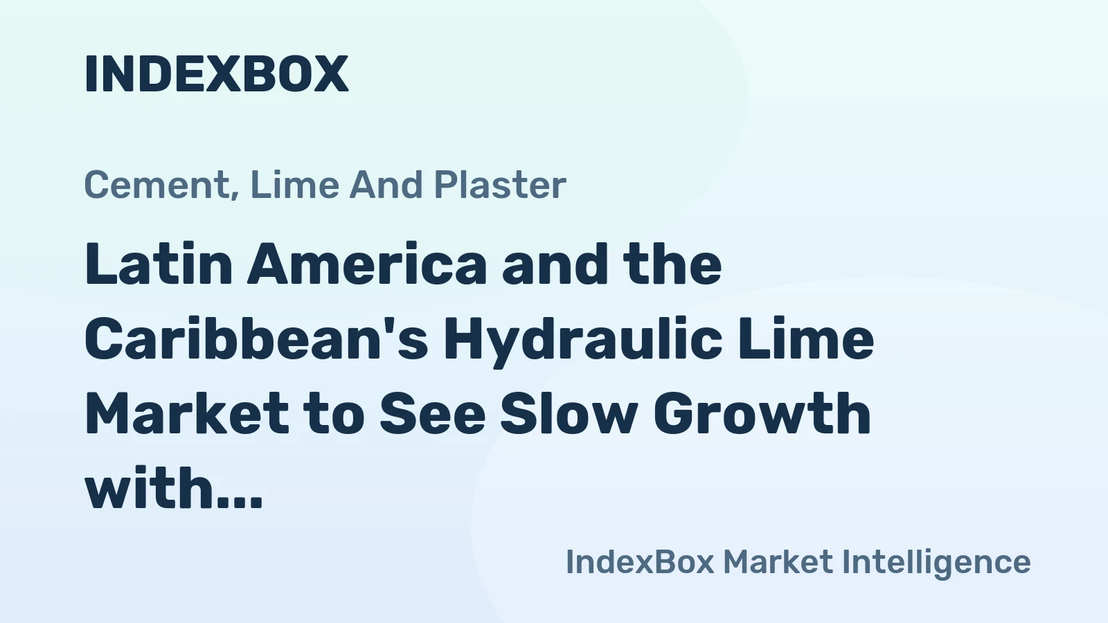 Latin America and the Caribbean's Hydraulic Lime Market to See Slow Growth with CAGR of +0.1% from 2024 to 2035