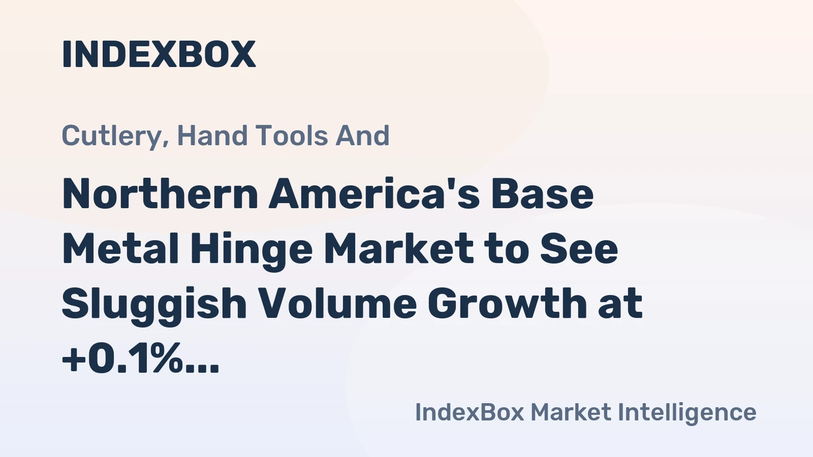 Northern America's Base Metal Hinge Market to See Sluggish Volume Growth at +0.1% CAGR Through 2035