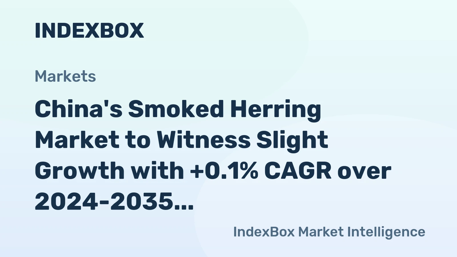 China's Smoked Herring Market to Witness Slight Growth with +0.1% CAGR over 2024-2035