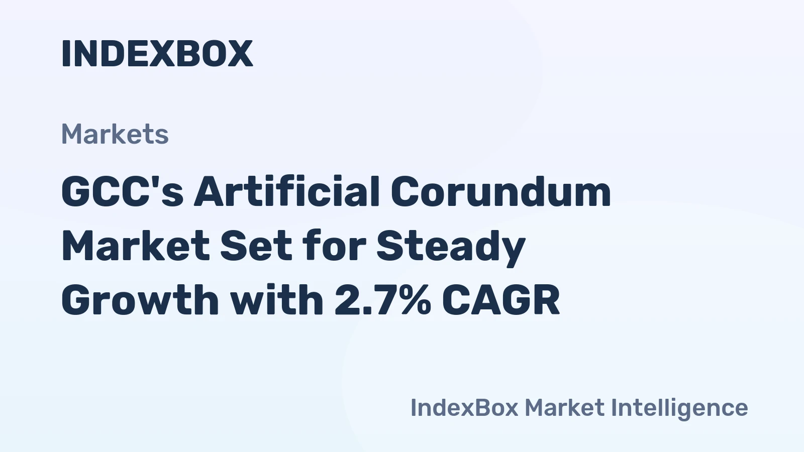 GCC's Artificial Corundum Market Set for Steady Growth with 2.7% CAGR