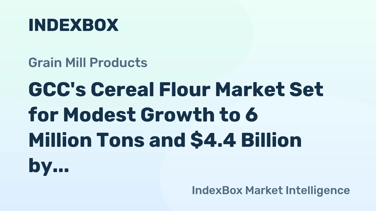 GCC's Cereal Flour Market Set for Modest Growth to 6 Million Tons and $4.4 Billion by 2035