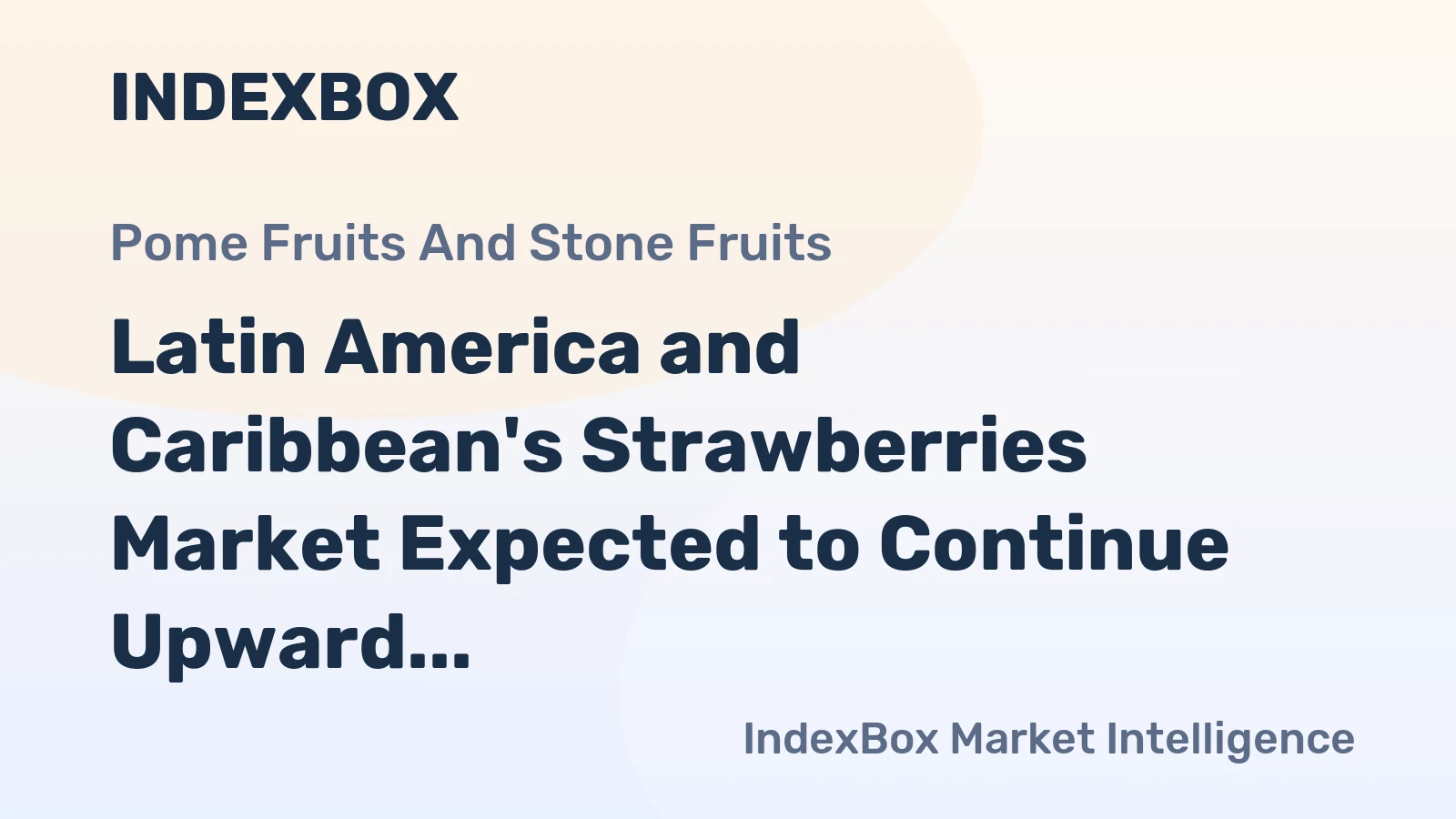 Latin America and Caribbean's Strawberries Market Expected to Continue Upward Trend Reaching 989K tons by 2035