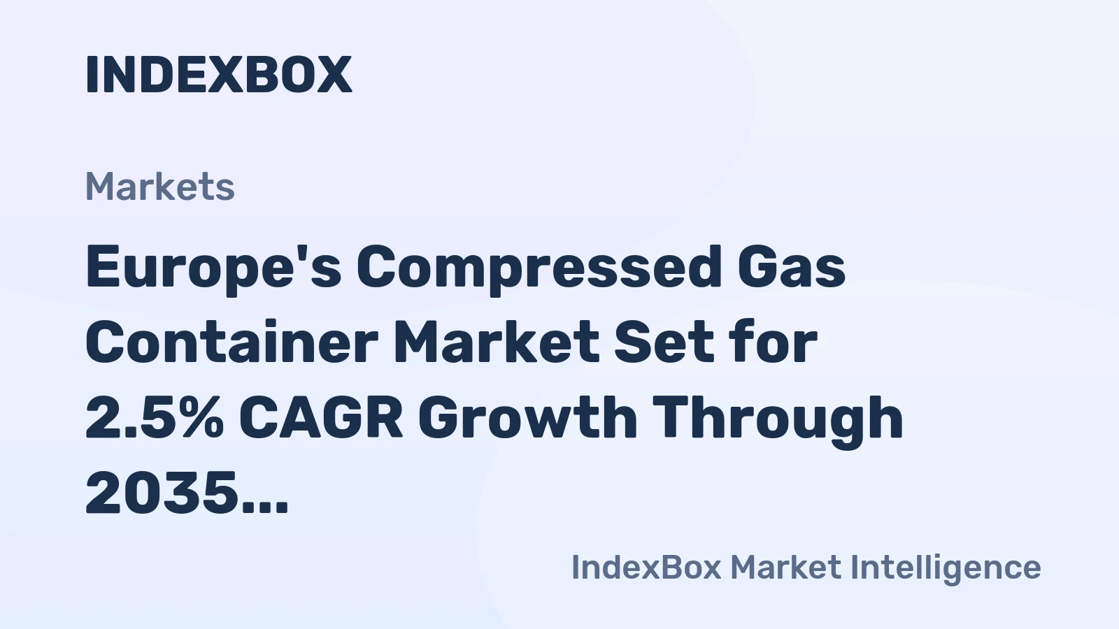 Europe's Compressed Gas Container Market Set for 2.5% CAGR Growth Through 2035