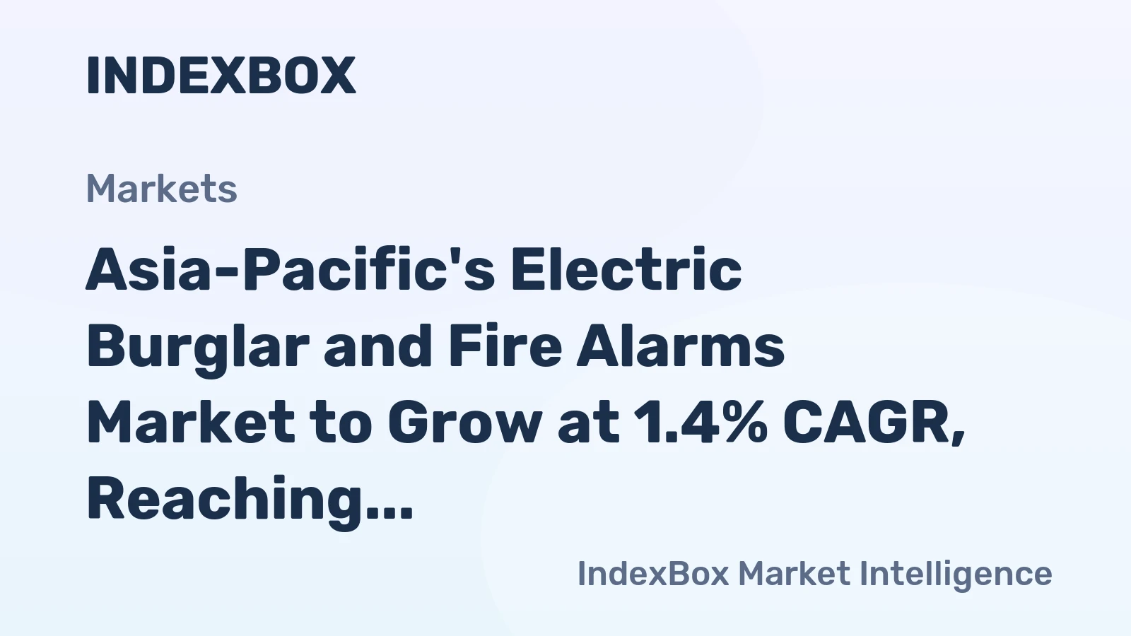 Asia-Pacific's Electric Burglar and Fire Alarms Market to Grow at 1.4% CAGR, Reaching $4.6B by 2035