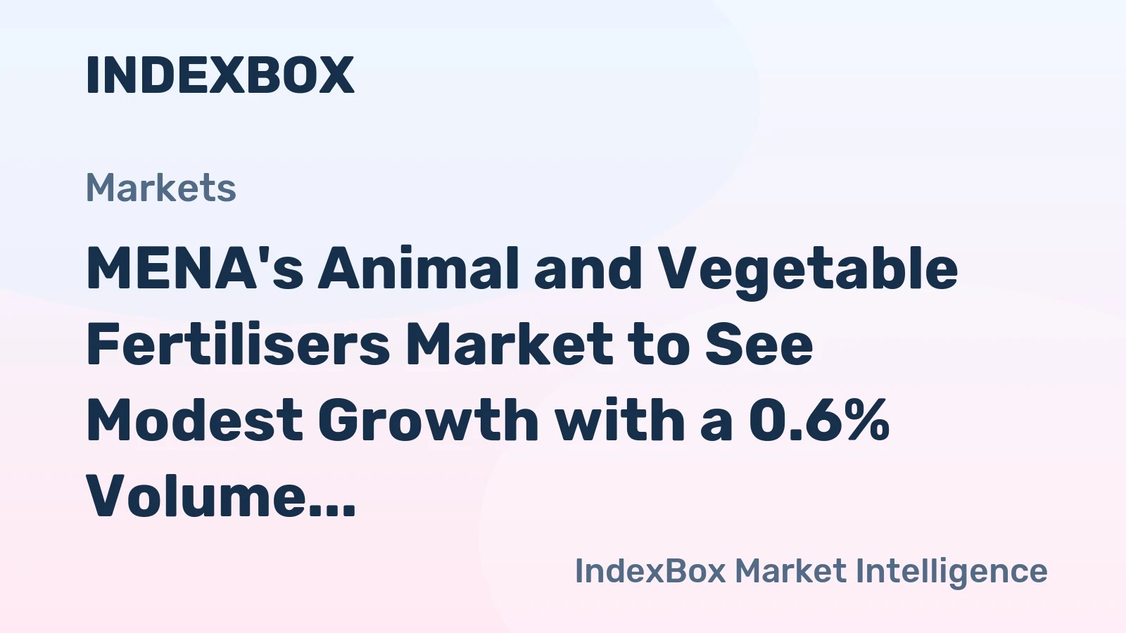MENA's Animal and Vegetable Fertilisers Market to See Modest Growth with a 0.6% Volume CAGR Through 2035