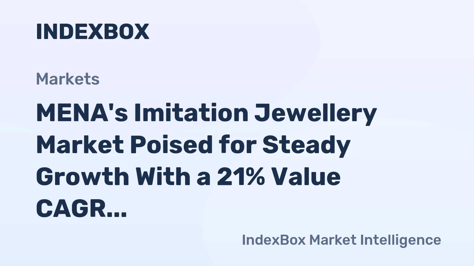 MENA's Imitation Jewellery Market Poised for Steady Growth With a 21% Value CAGR Through 2035