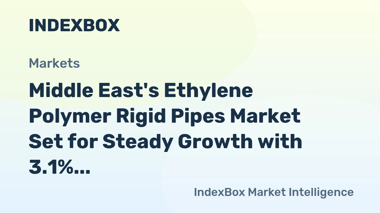Middle East's Ethylene Polymer Rigid Pipes Market Set for Steady Growth with 3.1% CAGR in Value