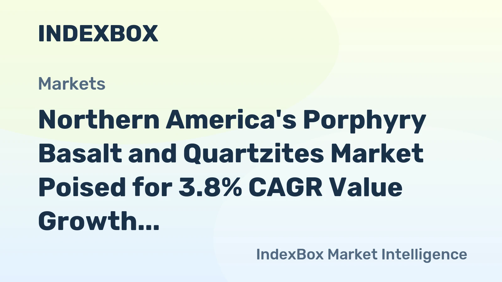 Northern America's Porphyry Basalt and Quartzites Market Poised for 3.8% CAGR Value Growth