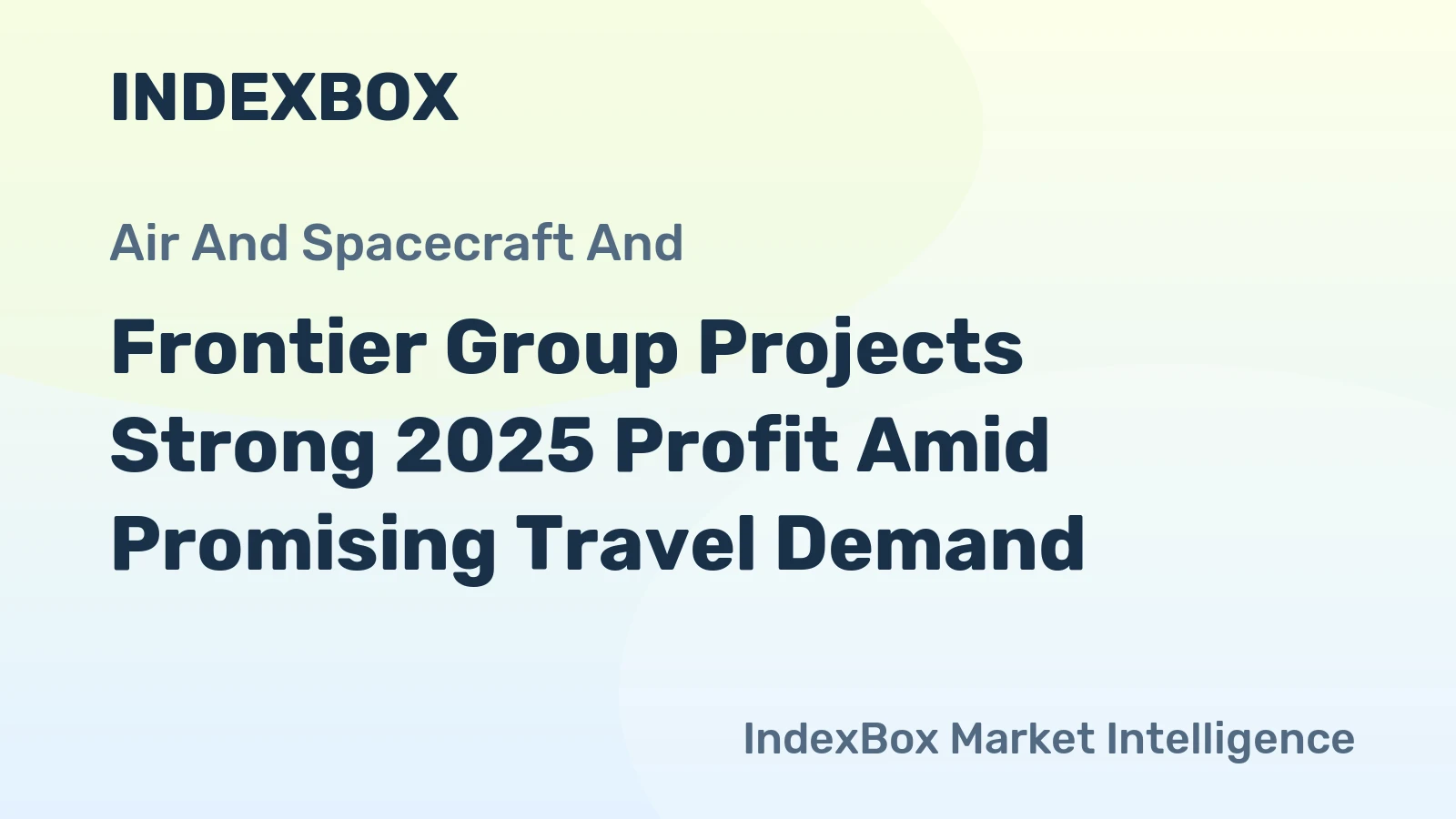 Frontier Group Projects Strong 2025 Profit Amid Promising Travel Demand