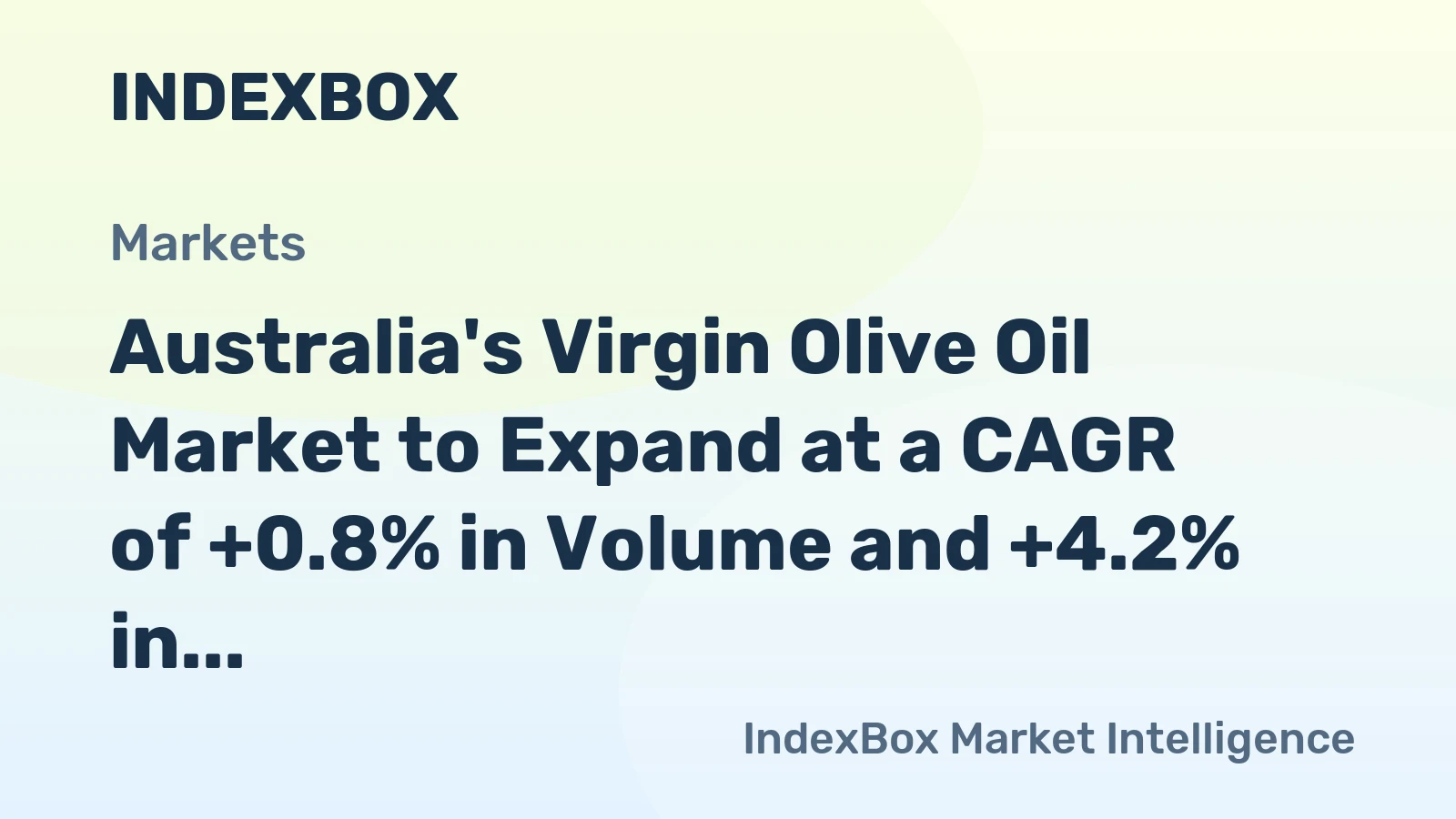 Australia's Virgin Olive Oil Market to Expand at a CAGR of +0.8% in Volume and +4.2% in Value from 2024 to 2035