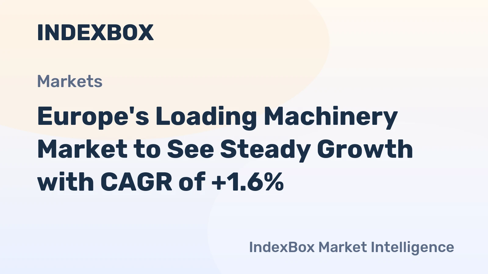 Europe's Loading Machinery Market to See Steady Growth with CAGR of +1.6%