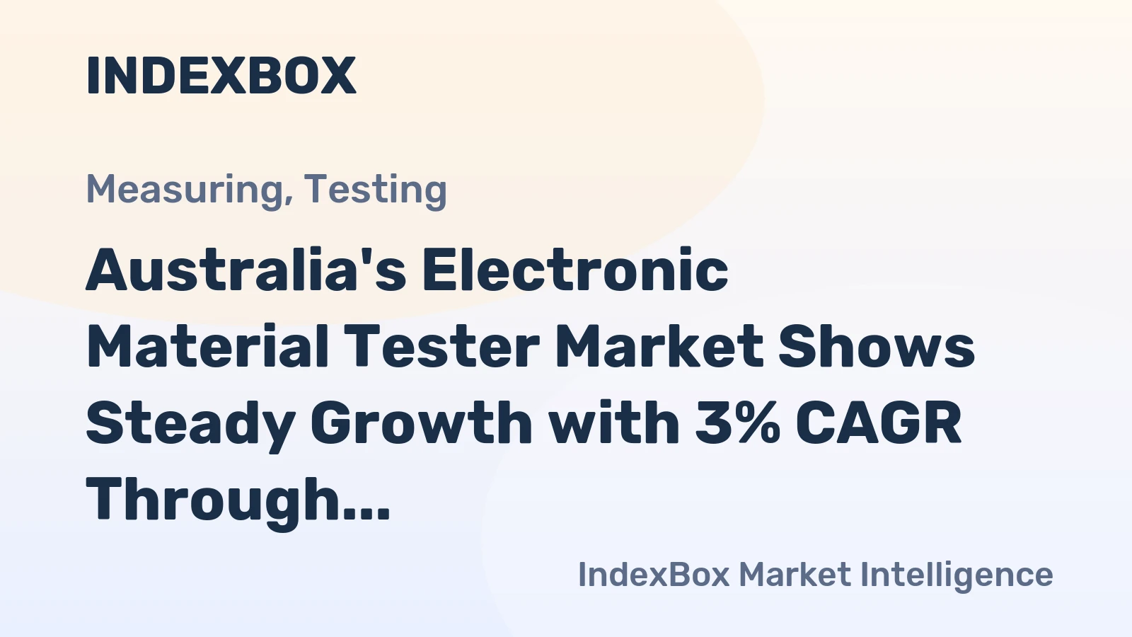 Australia's Electronic Material Tester Market Shows Steady Growth with 3% CAGR Through 2035