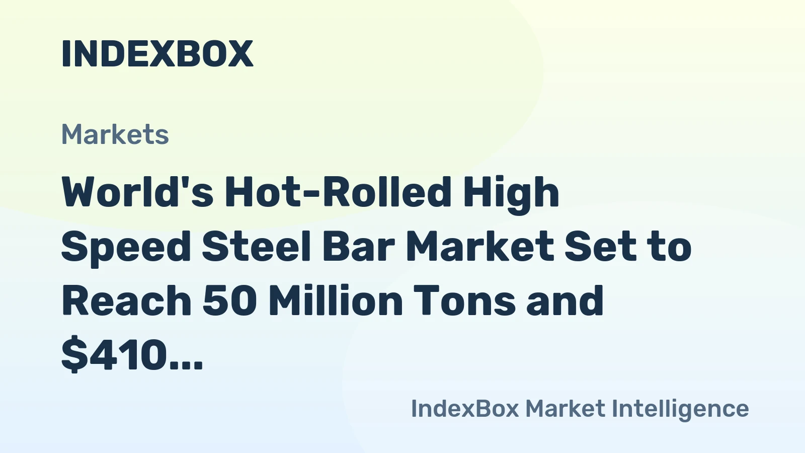 World's Hot-Rolled High Speed Steel Bar Market Set to Reach 50 Million Tons and $410 Billion by 2035