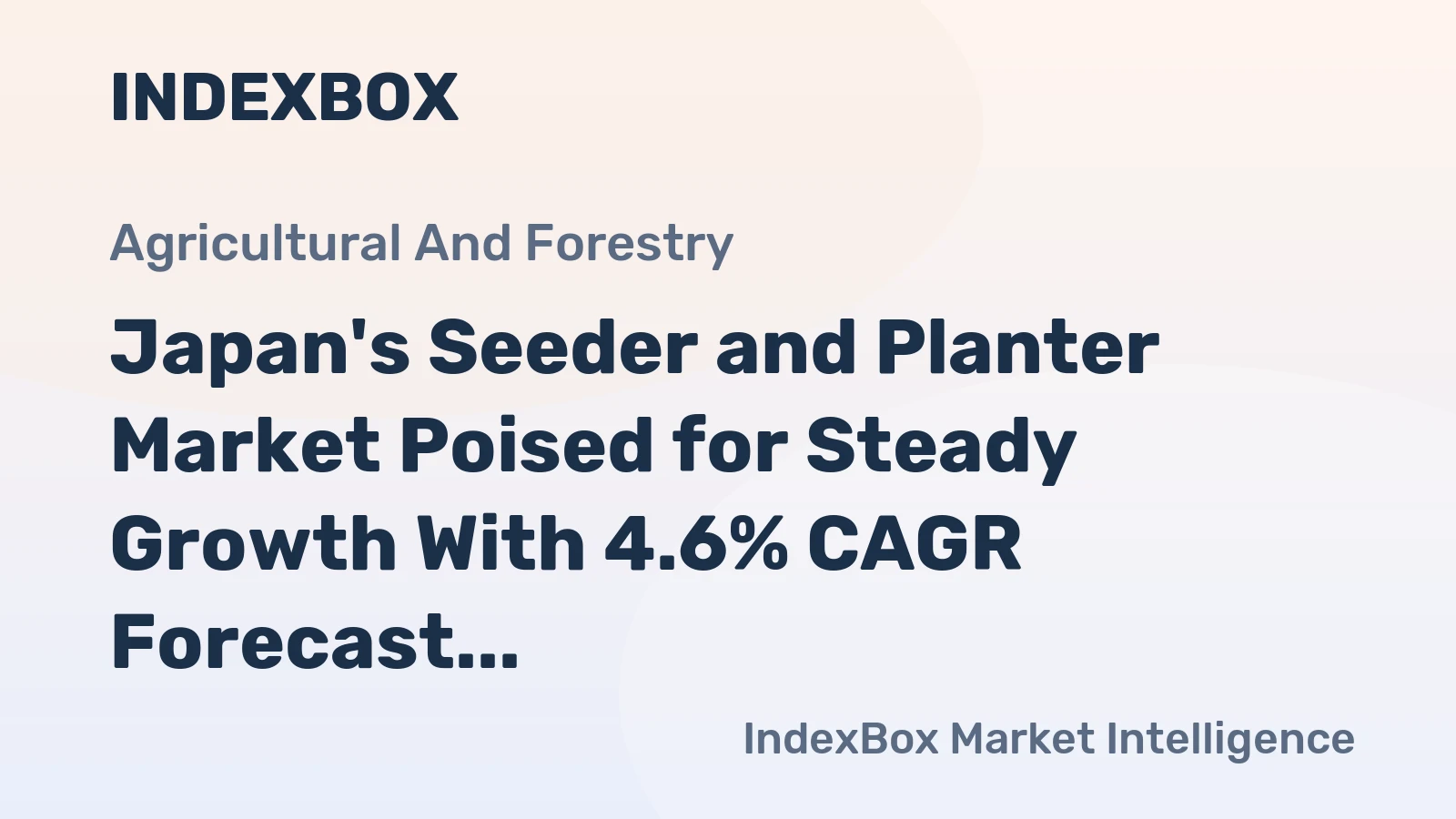 Japan's Seeder and Planter Market Poised for Steady Growth With 4.6% CAGR Forecast