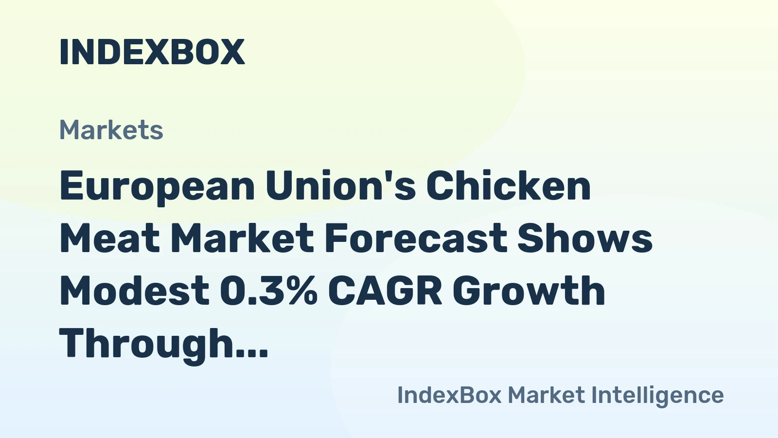 European Union's Chicken Meat Market Forecast Shows Modest 0.3% CAGR Growth Through 2035