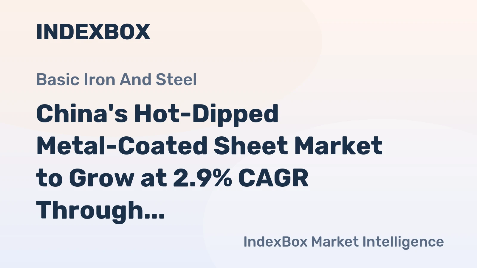 China's Hot-Dipped Metal-Coated Sheet Market to Grow at 2.9% CAGR Through 2035