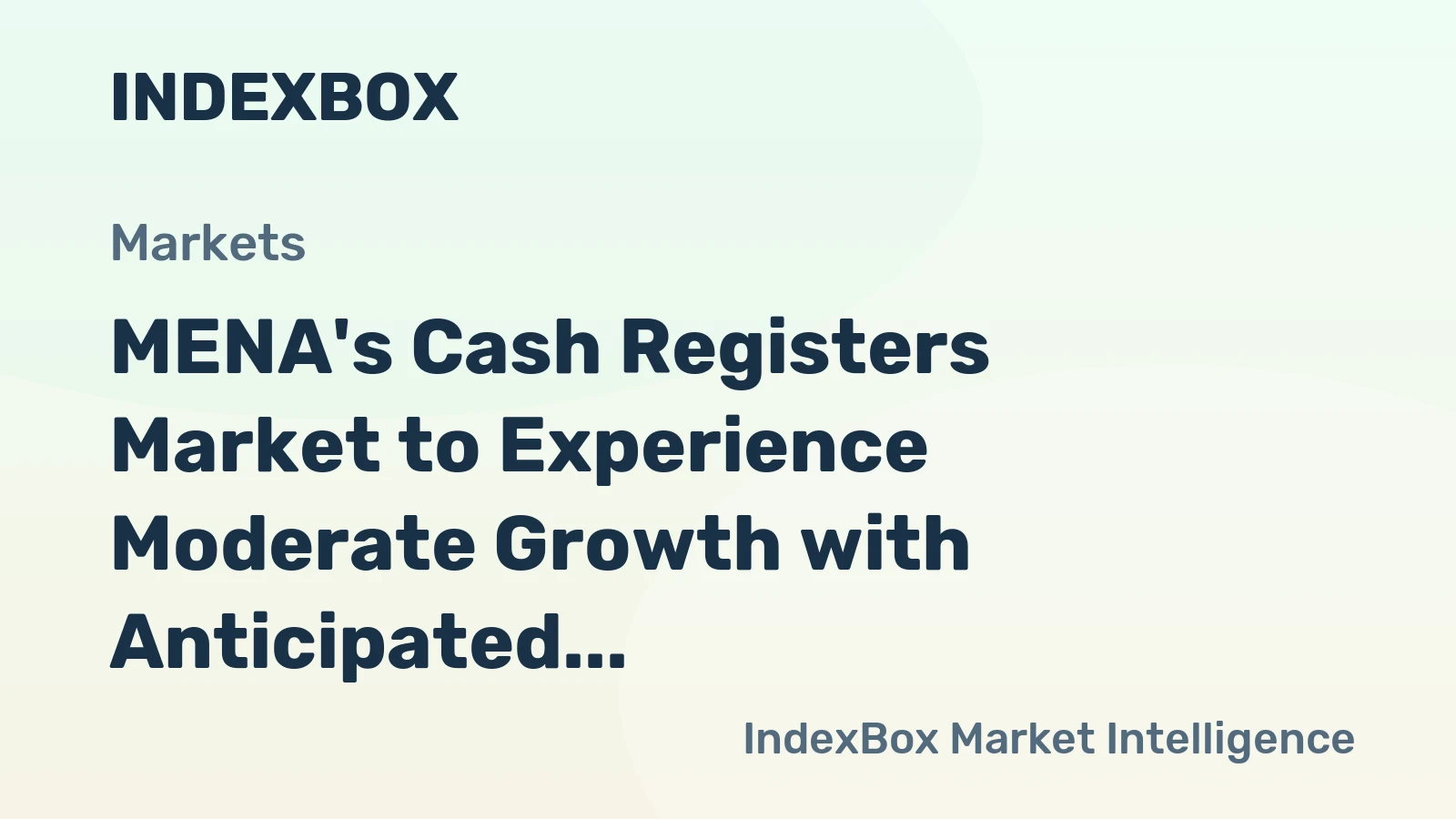 MENA's Cash Registers Market to Experience Moderate Growth with Anticipated CAGR of +1.8% by 2035