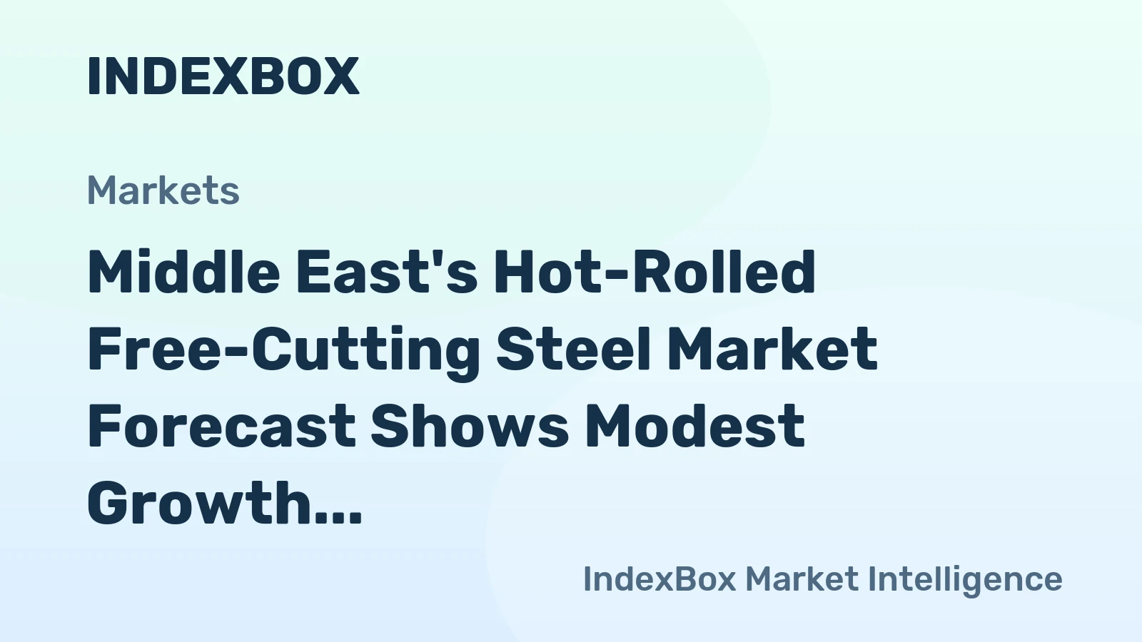 Middle East's Hot-Rolled Free-Cutting Steel Market Forecast Shows Modest Growth With 0.4% CAGR Through 2035