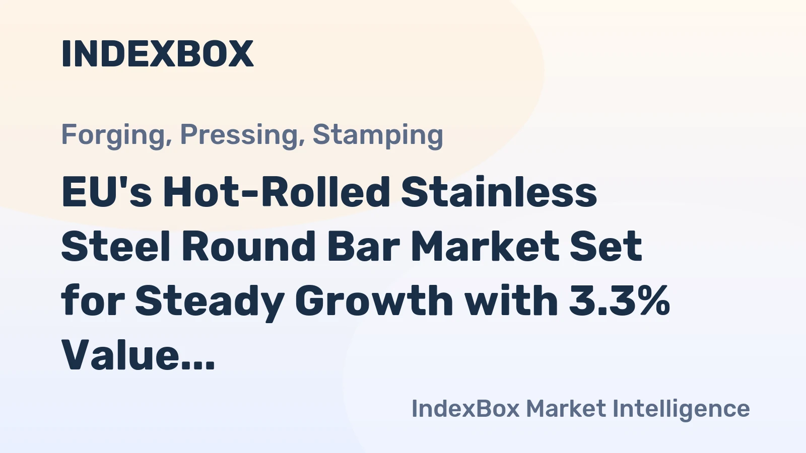 EU's Hot-Rolled Stainless Steel Round Bar Market Set for Steady Growth with 3.3% Value CAGR Through 2035