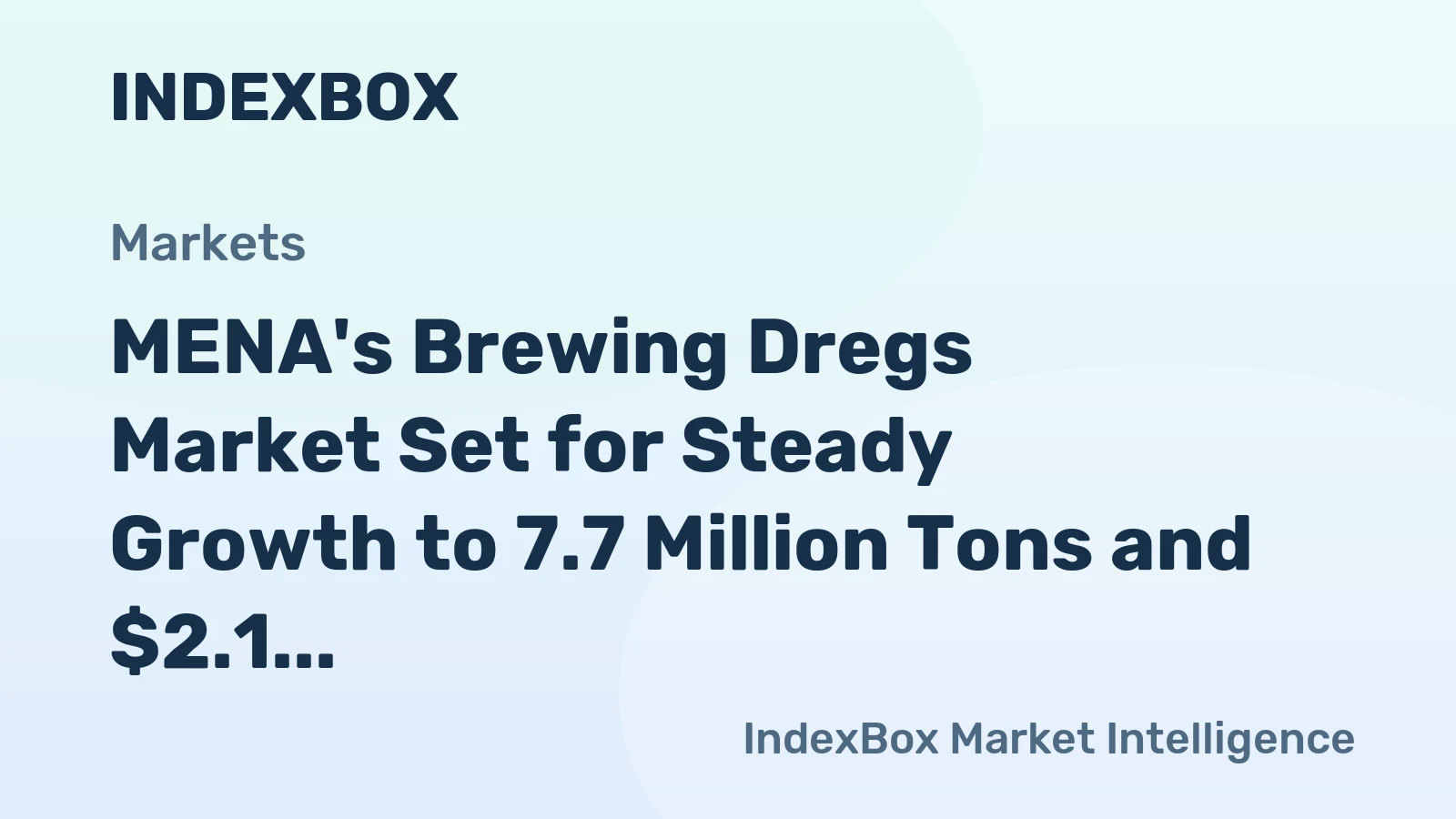 MENA's Brewing Dregs Market Set for Steady Growth to 7.7 Million Tons and $2.1 Billion