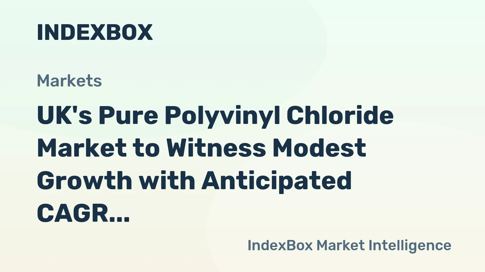 UK's Pure Polyvinyl Chloride Market to Witness Modest Growth with Anticipated CAGR of +0.3% by 2035