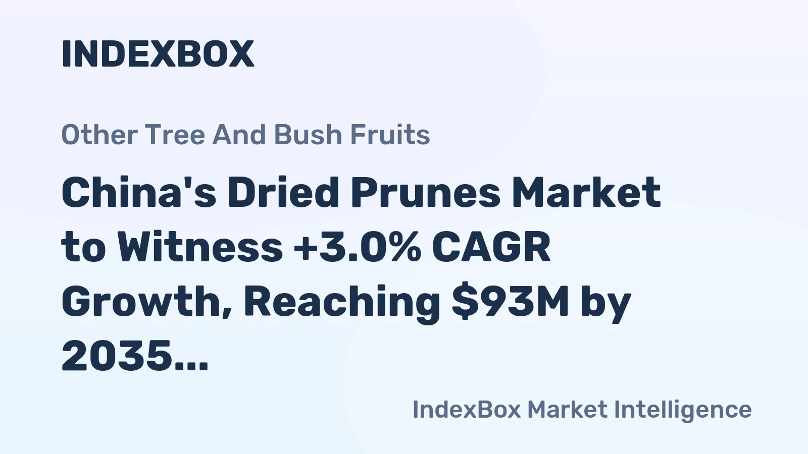 China's Dried Prunes Market to Witness +3.0% CAGR Growth, Reaching $93M by 2035