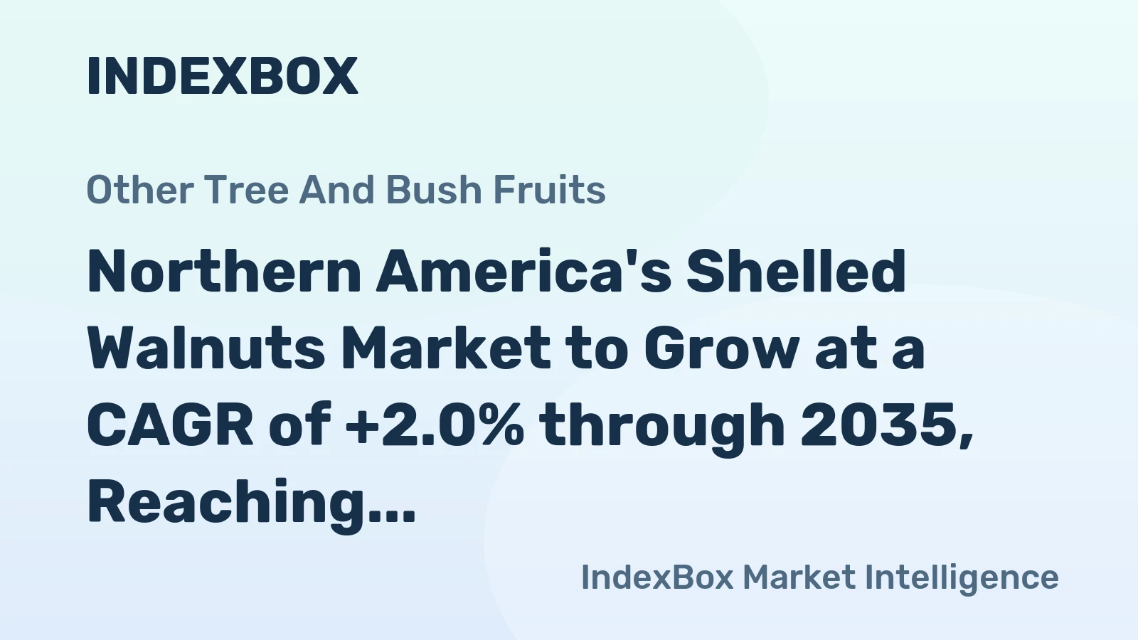 Northern America's Shelled Walnuts Market to Grow at a CAGR of +2.0% through 2035, Reaching 691K Tons in Volume