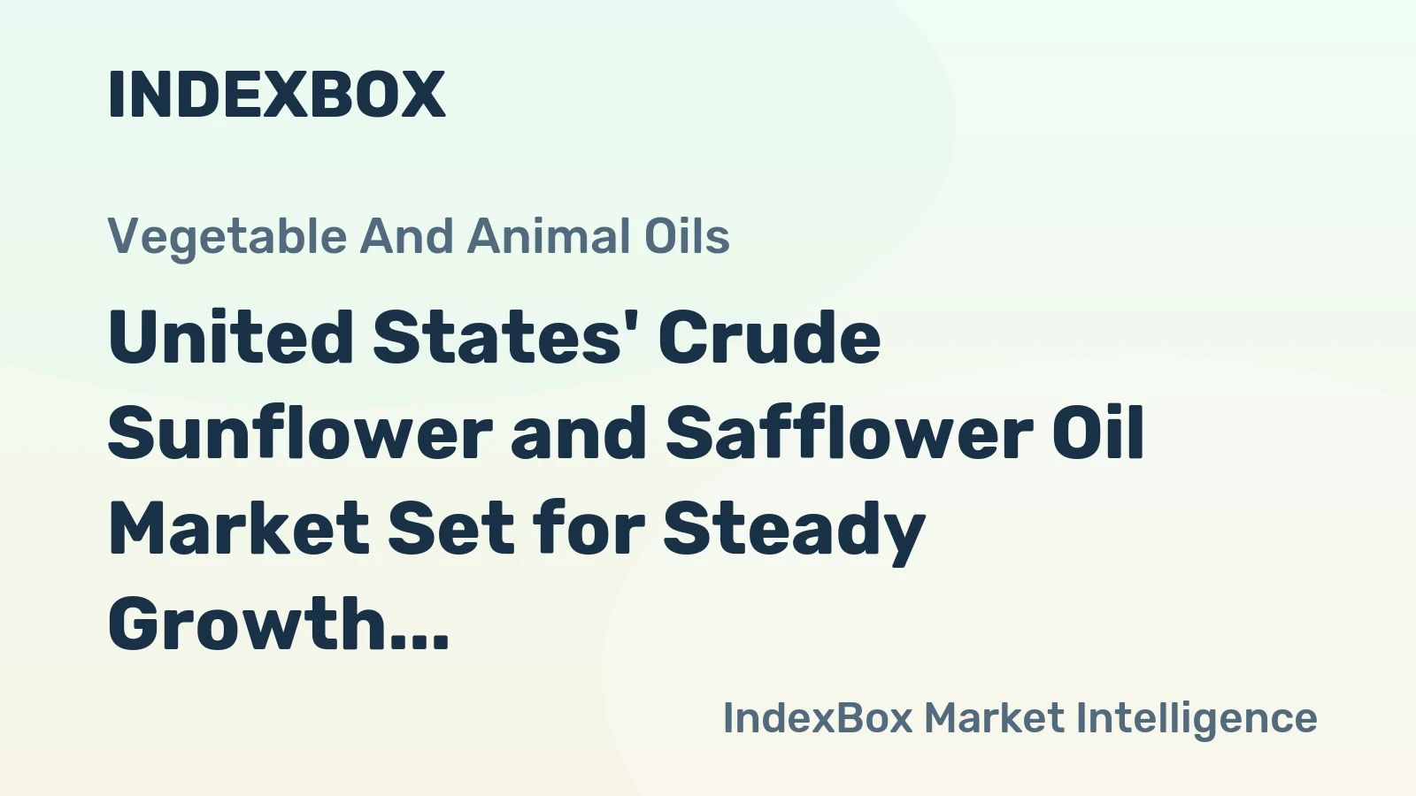 United States' Crude Sunflower and Safflower Oil Market Set for Steady Growth with 3% CAGR