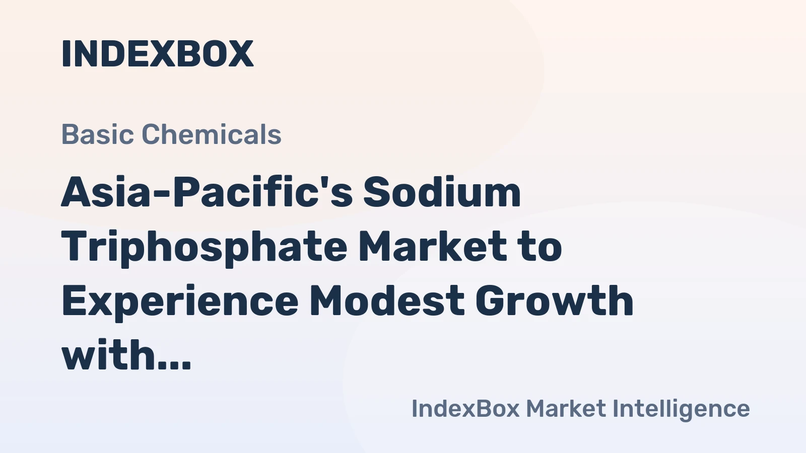 Asia-Pacific's Sodium Triphosphate Market to Experience Modest Growth with CAGR of +0.3%