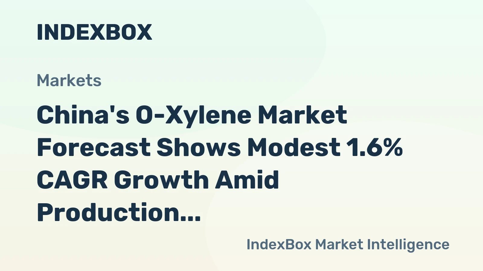China's O-Xylene Market Forecast Shows Modest 1.6% CAGR Growth Amid Production Surge
