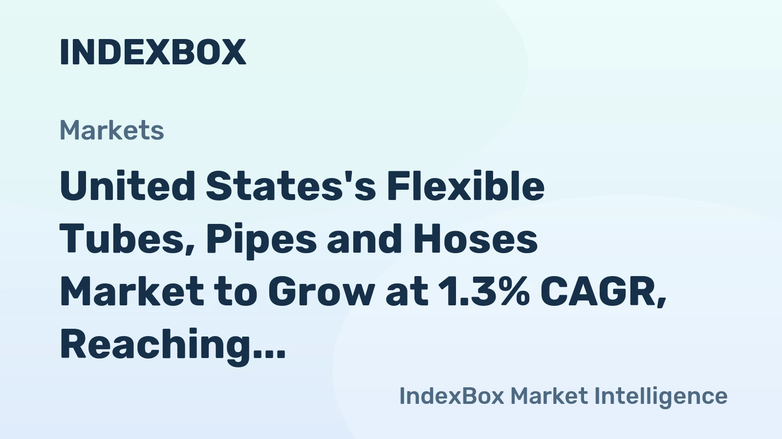 United States's Flexible Tubes, Pipes and Hoses Market to Grow at 1.3% CAGR, Reaching 350K Tons by 2035